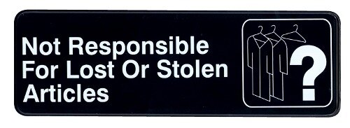 Not Responsible For Lost Or Stolen Articles Sign not-responsible-for-lost-or-stolen-articles-sign
