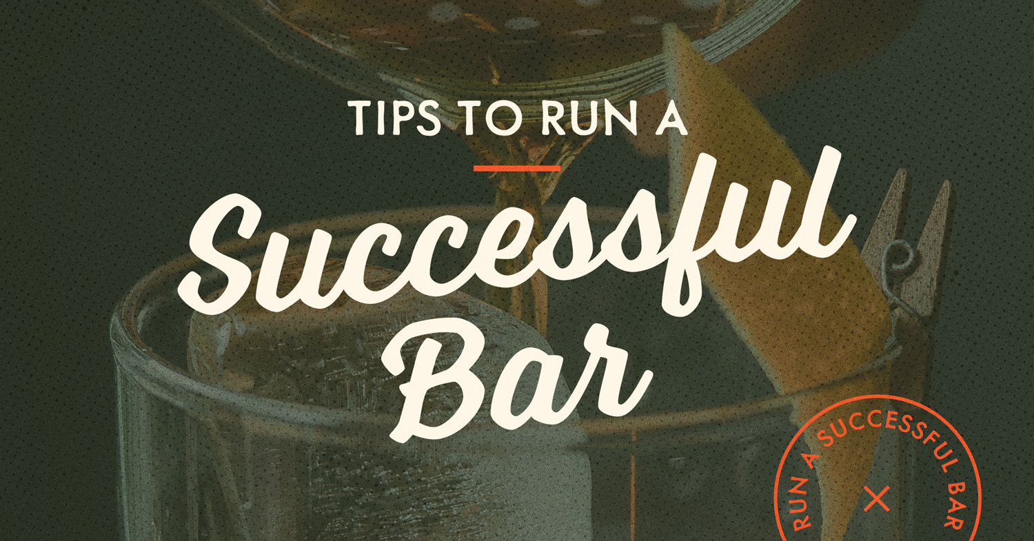 How to Run and Manage a Successful Bar Business