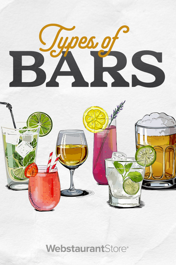 A Complete List of The Different Types of Bars