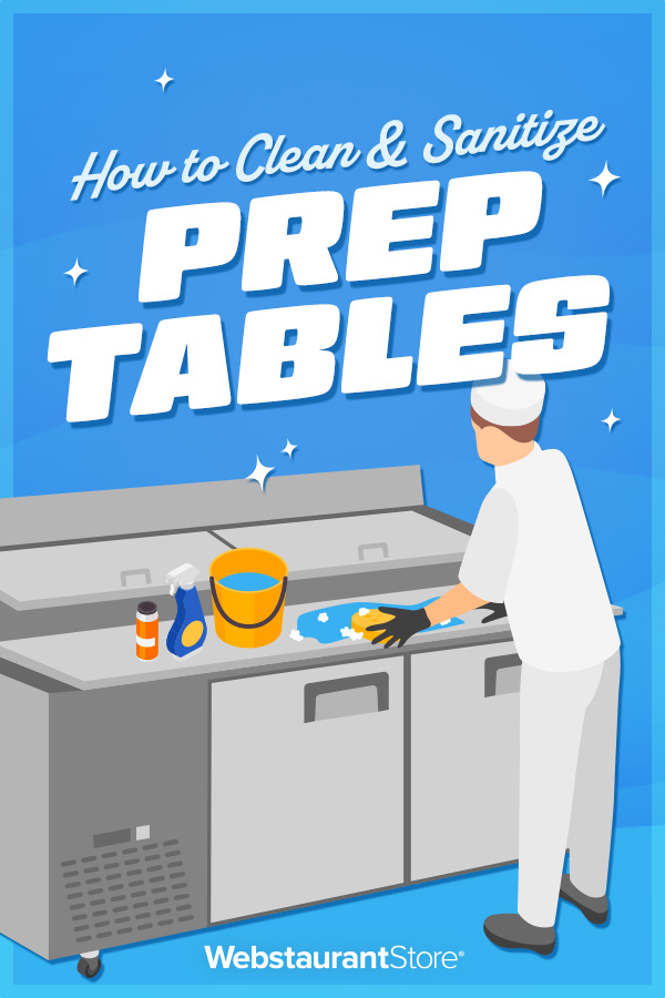 The Correct Way to Clean & Sanitize a Prep Table