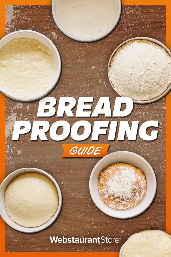 How to Proof Bread: A Comprehensive Guide - WebstaurantStore