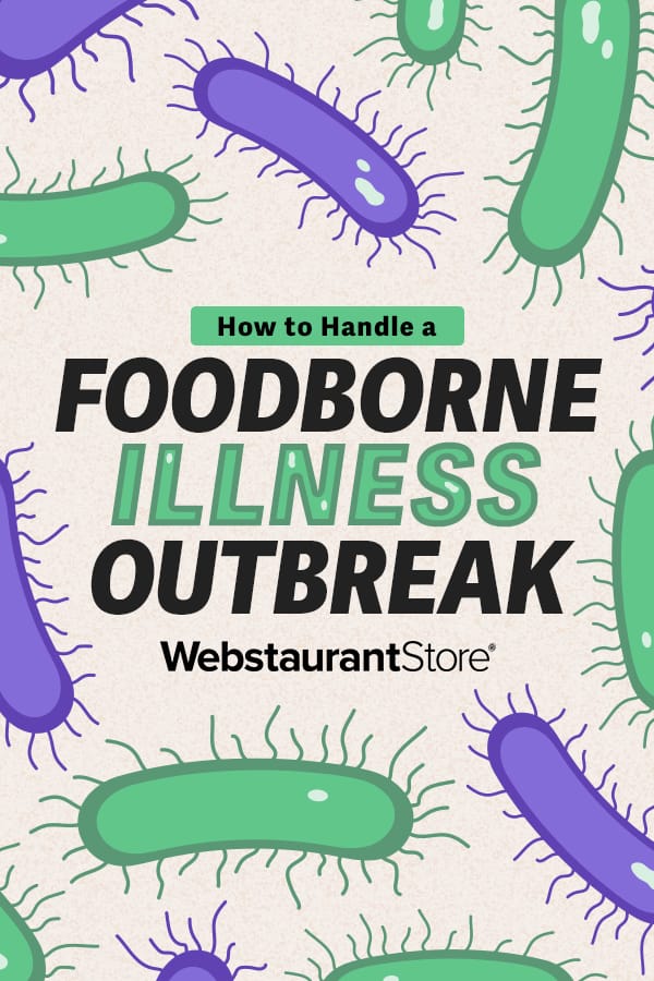 How to Handle a Foodborne Illness Outbreak - WebstaurantStore