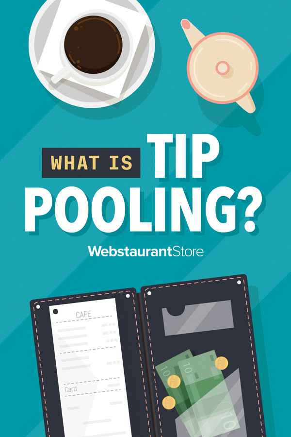 Restaurant's Guide to Tip Pooling Laws & Regulations