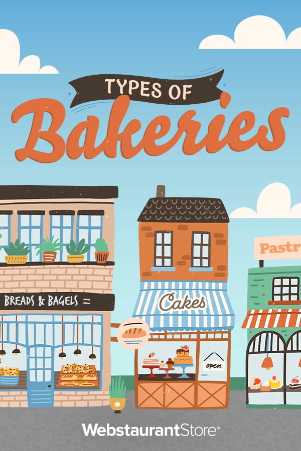 Types of Bakeries: Pastry, Bread, Wedding & More
