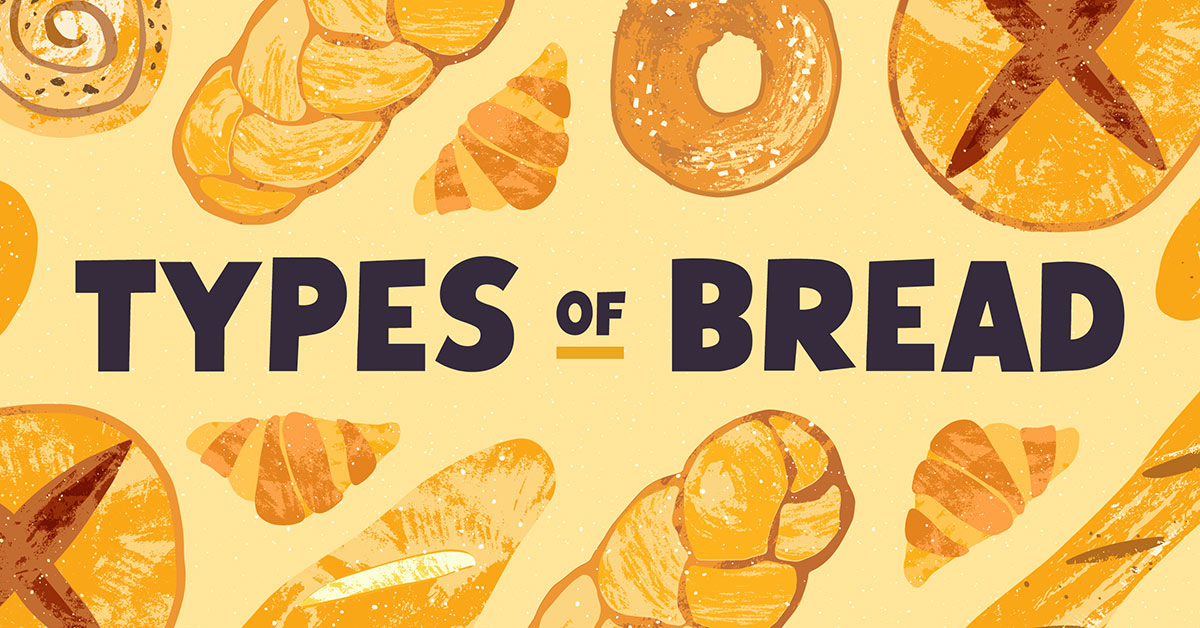20 Types of Bread: Your Complete Guide & List