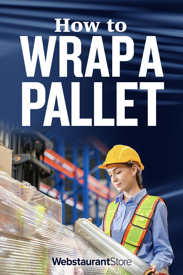 How to Wrap a Pallet: Step by Step Directions With Video