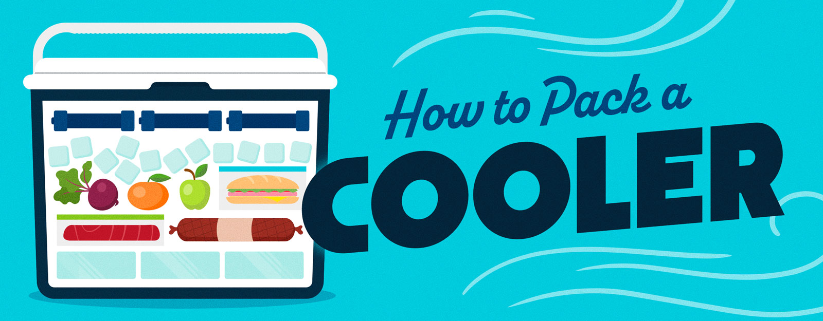 How to Pack a Cooler Properly For Any Occasion