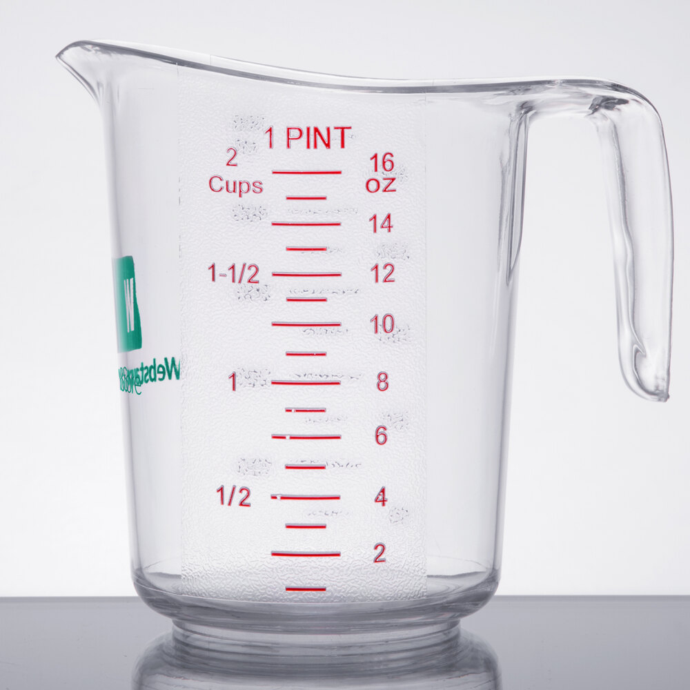 WebstaurantStore 1 Pint Clear Polycarbonate Measuring Cup WebstaurantStore 1 Pint Clear Polycarbonate Measuring Cup