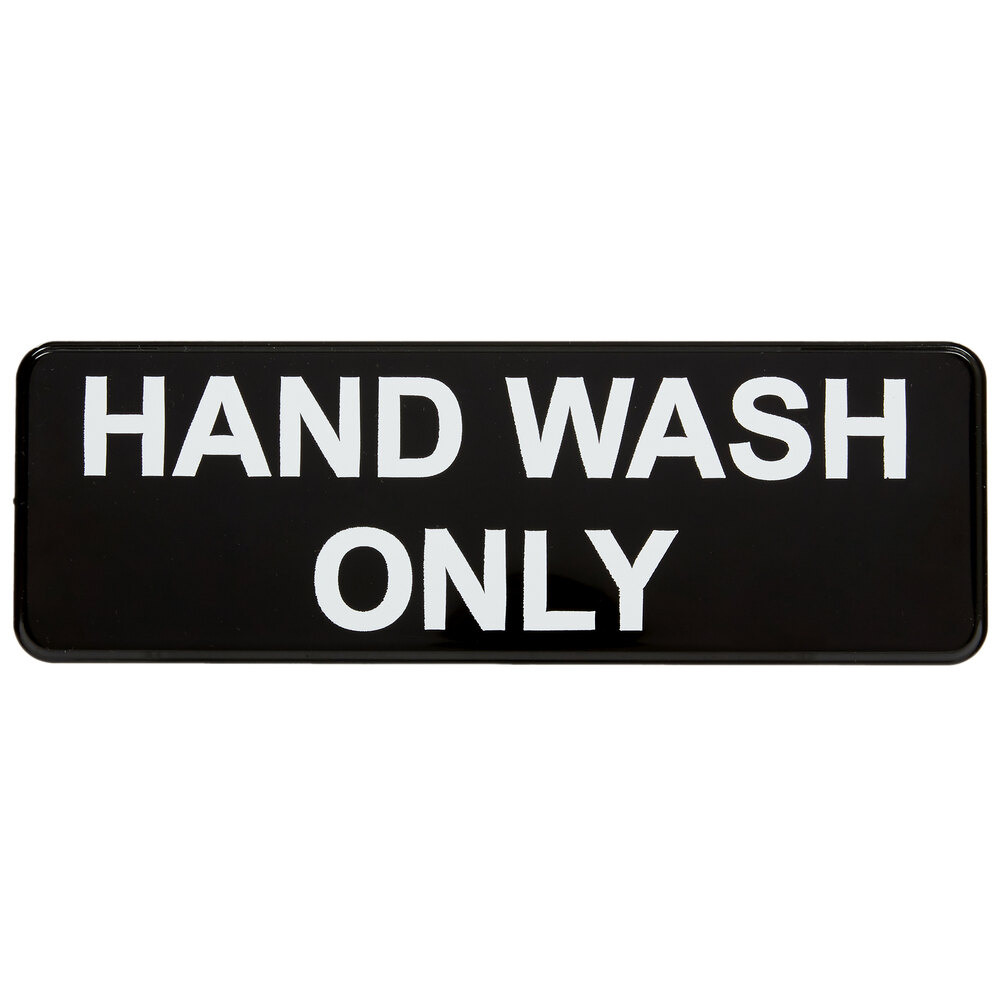 Vollrath 4504 Traex® Hand Wash Only Sign - Black and White, 9" x 3"