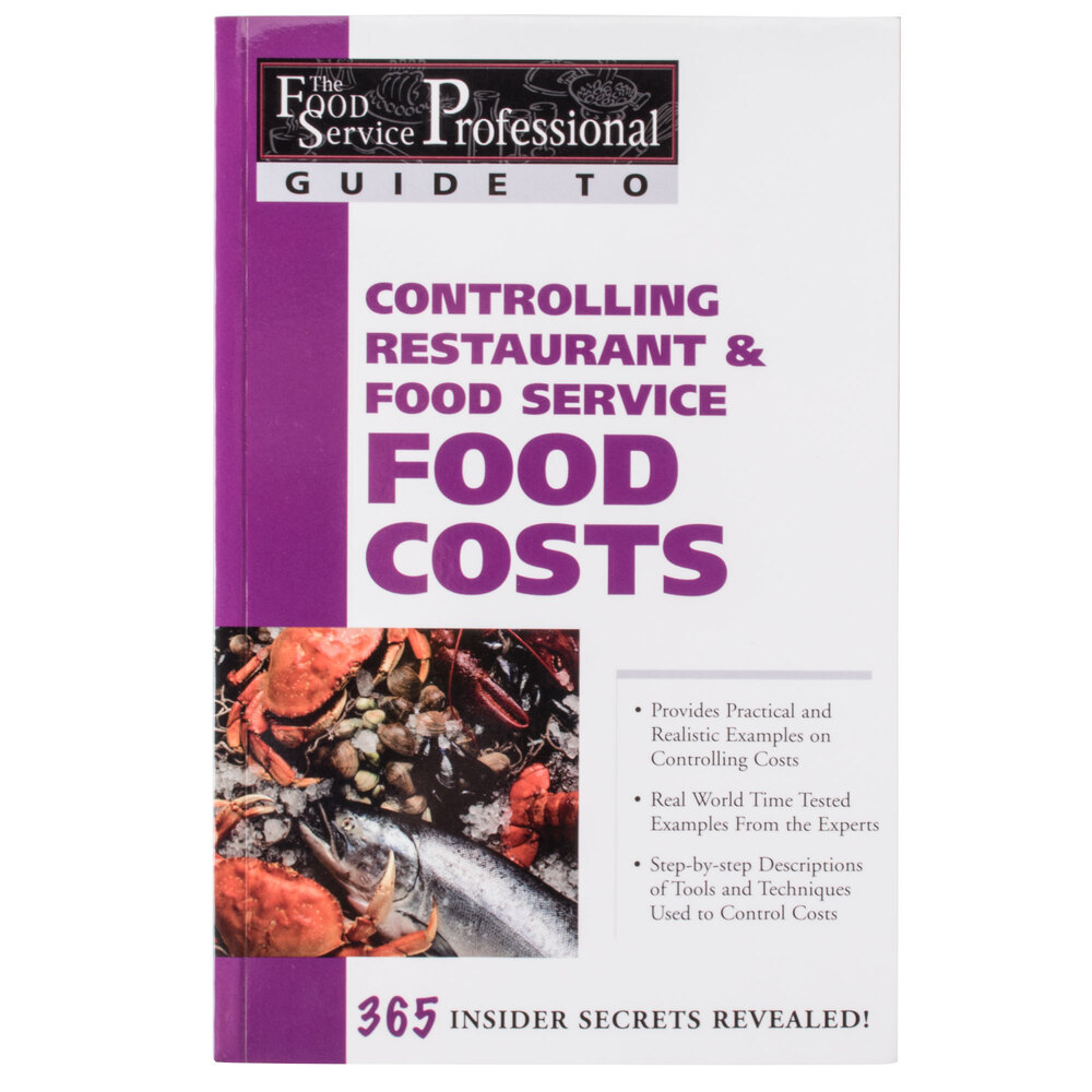 Controlling Restaurant & Food Service Food Costs