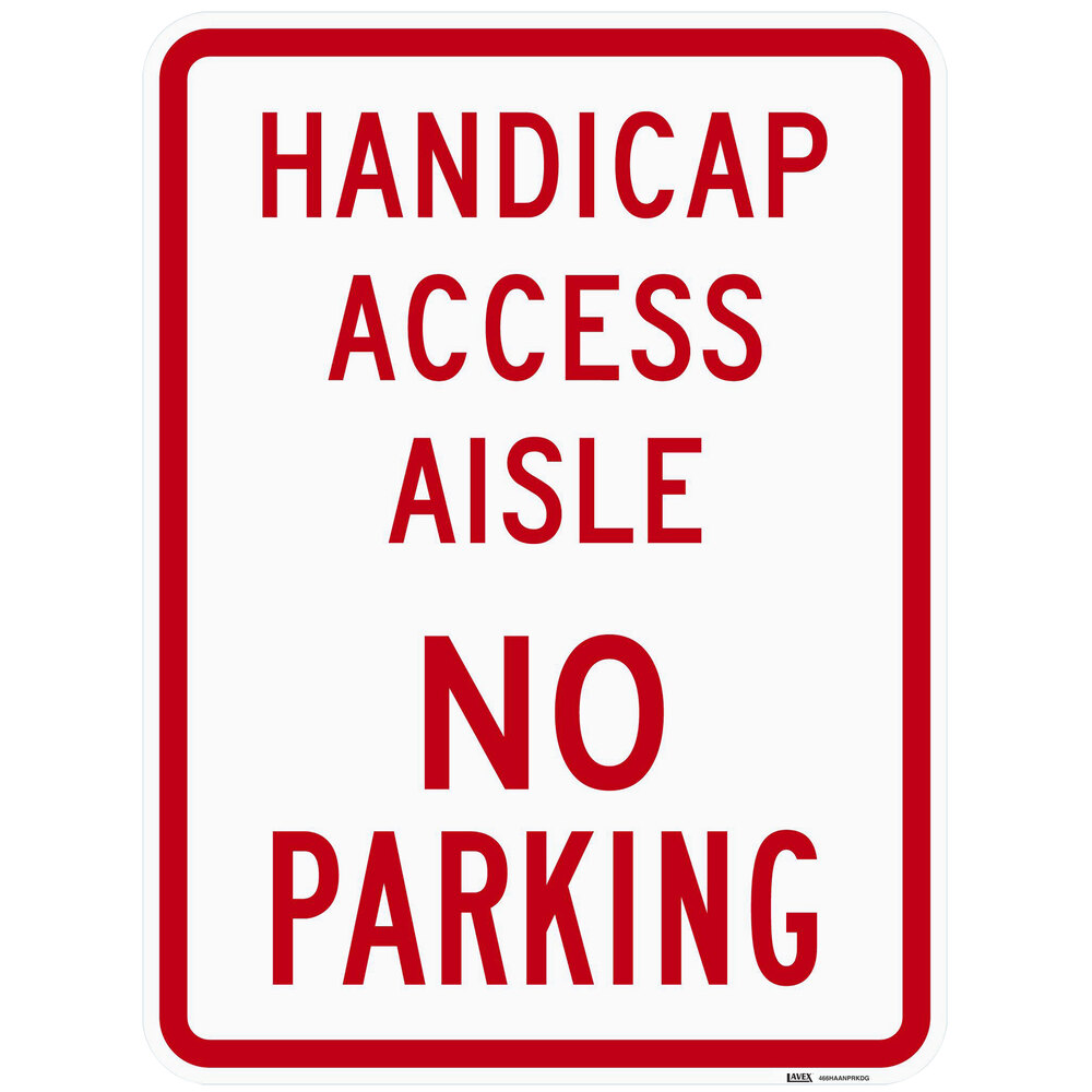 Lavex "Handicap Access Aisle / No Parking" Diamond Grade Reflective Red ...