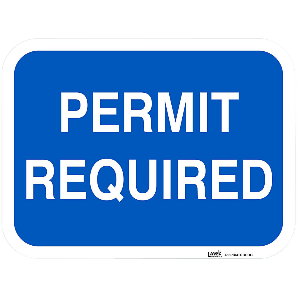 Lavex "Permit Required" Diamond Grade Reflective Blue Aluminum Sign ...