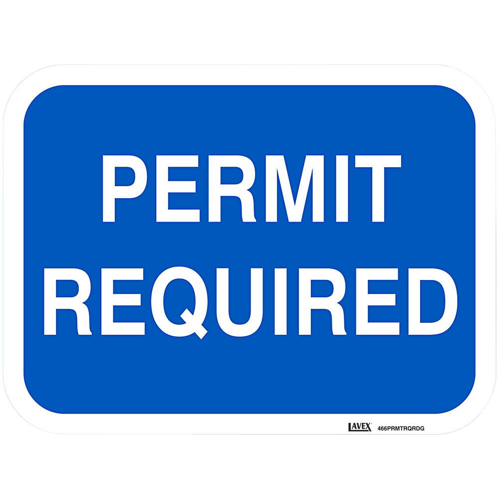 Lavex "Permit Required" Diamond Grade Reflective Blue Aluminum Sign ...