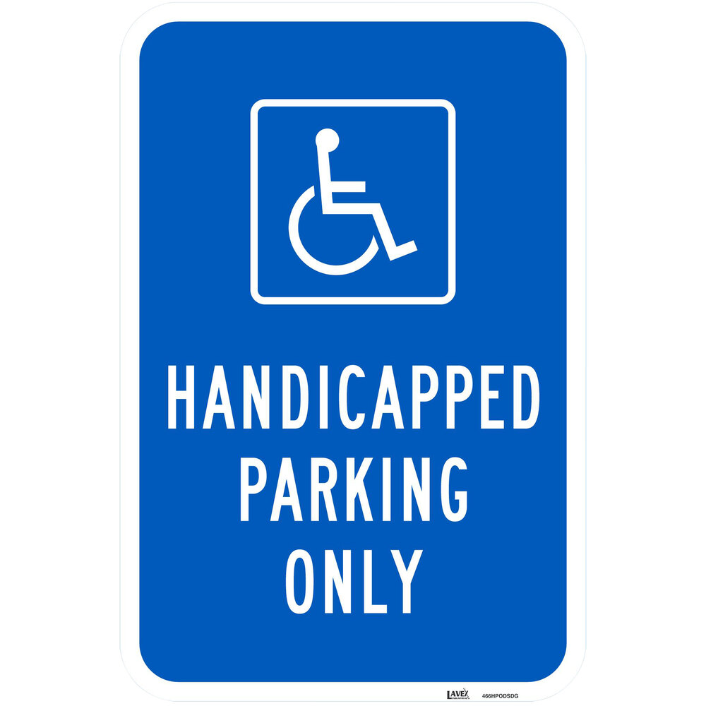 Lavex "Handicapped Parking Only" Engineer Grade Reflective Blue / White ...
