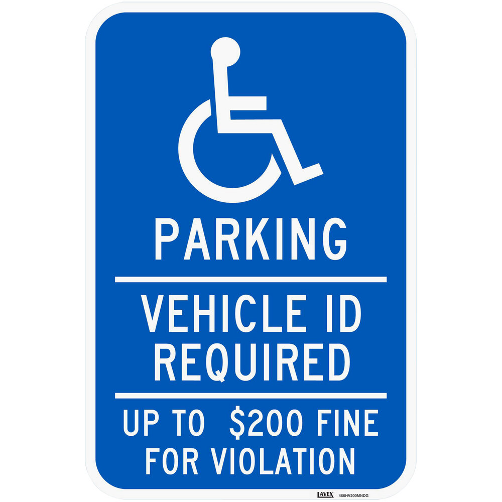 Lavex "Handicapped Parking / Vehicle ID Required / Up To $200 Fine ...