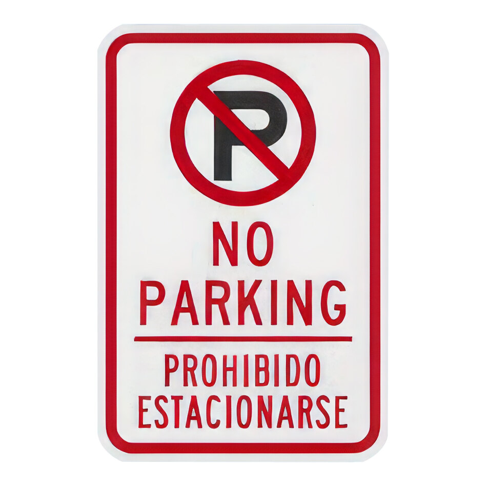 Lavex 18" x 12" Reflective Aluminum Bilingual "No Parking" Safety Sign