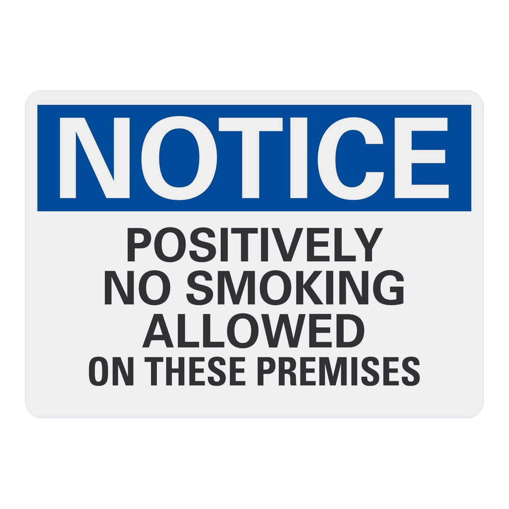 Lavex 10" x 7" Non-Reflective Adhesive Vinyl "Notice / Positively No ...