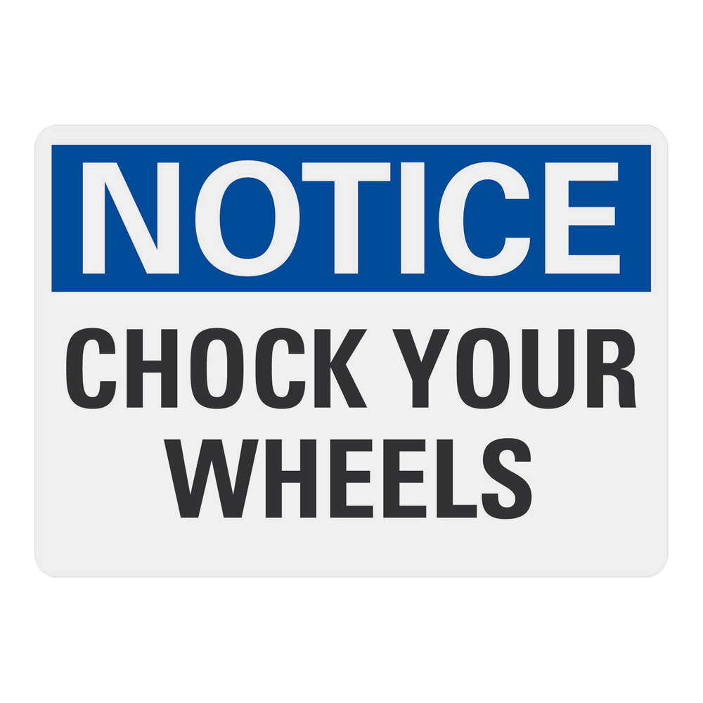 Lavex 14" x 10" Non-Reflective Plastic "Notice / Chock Your Wheels ...