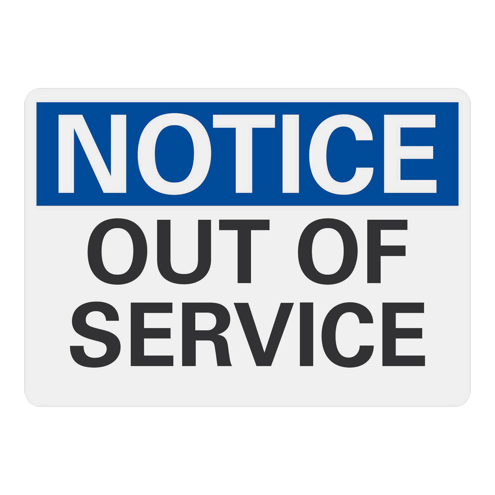 Lavex 14" x 10" Non-Reflective Aluminum "Notice / Out Of Service ...
