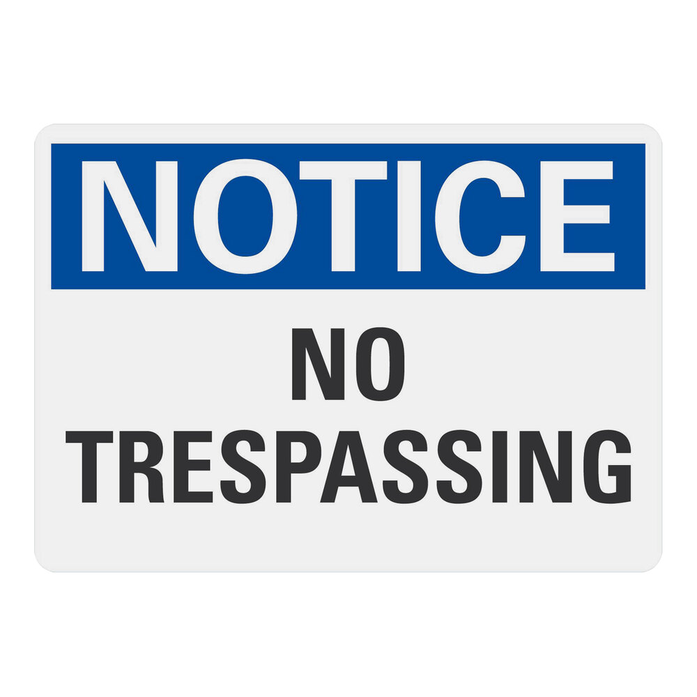 Lavex 14" x 10" Non-Reflective Aluminum "Notice / No Trespassing" Sign