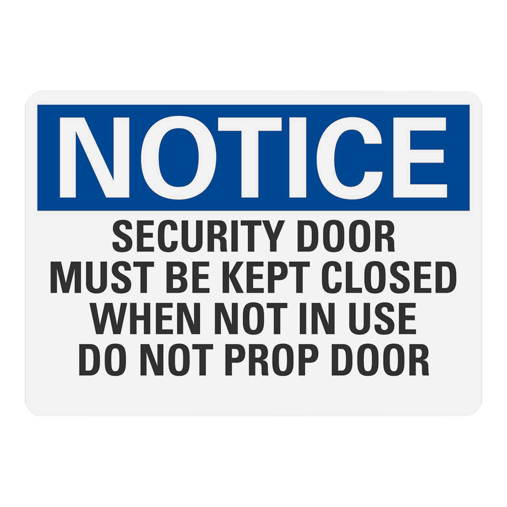 Lavex 14" x 10" Non-Reflective Plastic "Notice / Security Door Must Be ...