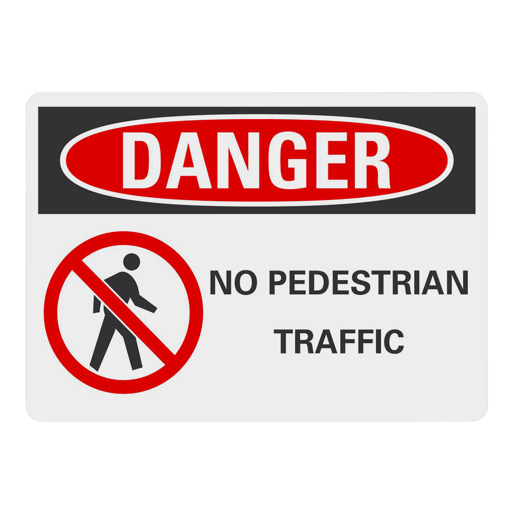Lavex 14" x 10" Non-Reflective Plastic "Danger / No Pedestrian Traffic ...