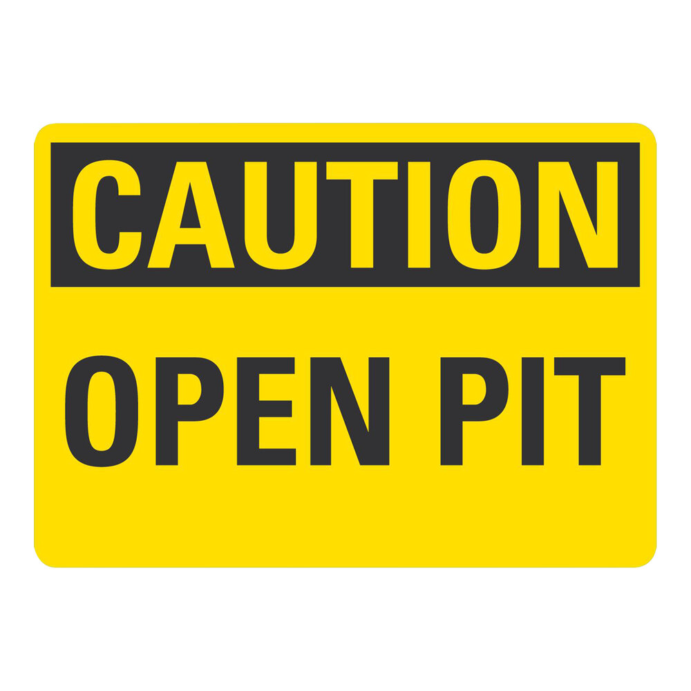 Lavex 14" x 10" Non-Reflective Plastic "Caution / Open Pit" Safety Sign