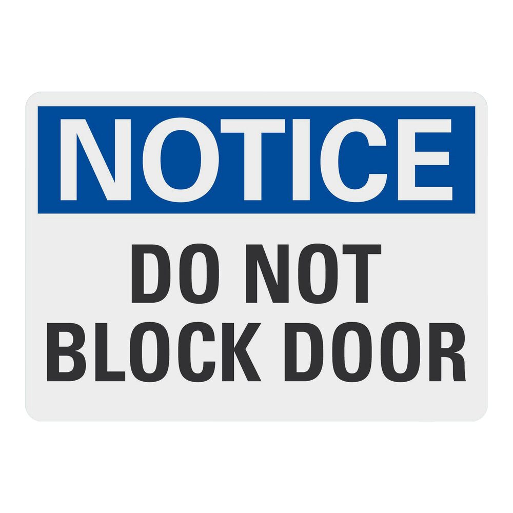 Lavex 10" x 7" Non-Reflective Aluminum "Notice / Do Not Block Door ...