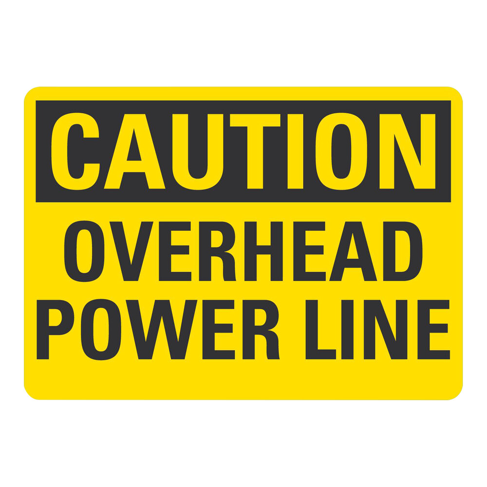 Lavex 14" x 10" Non-Reflective Plastic "Caution / Overhead Power Line ...