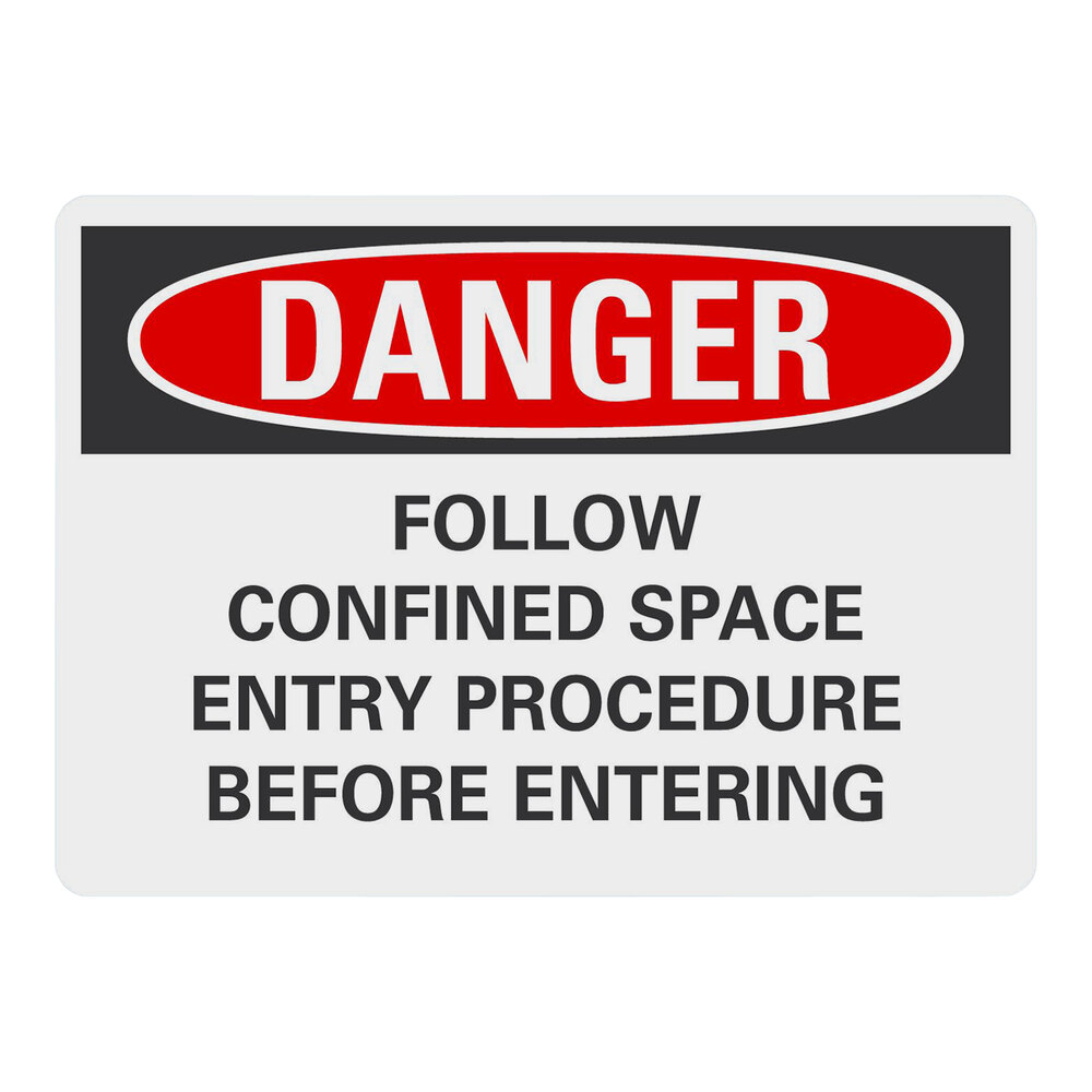 Lavex 14" x 10" Non-Reflective Aluminum "Danger / Follow Confined Space ...
