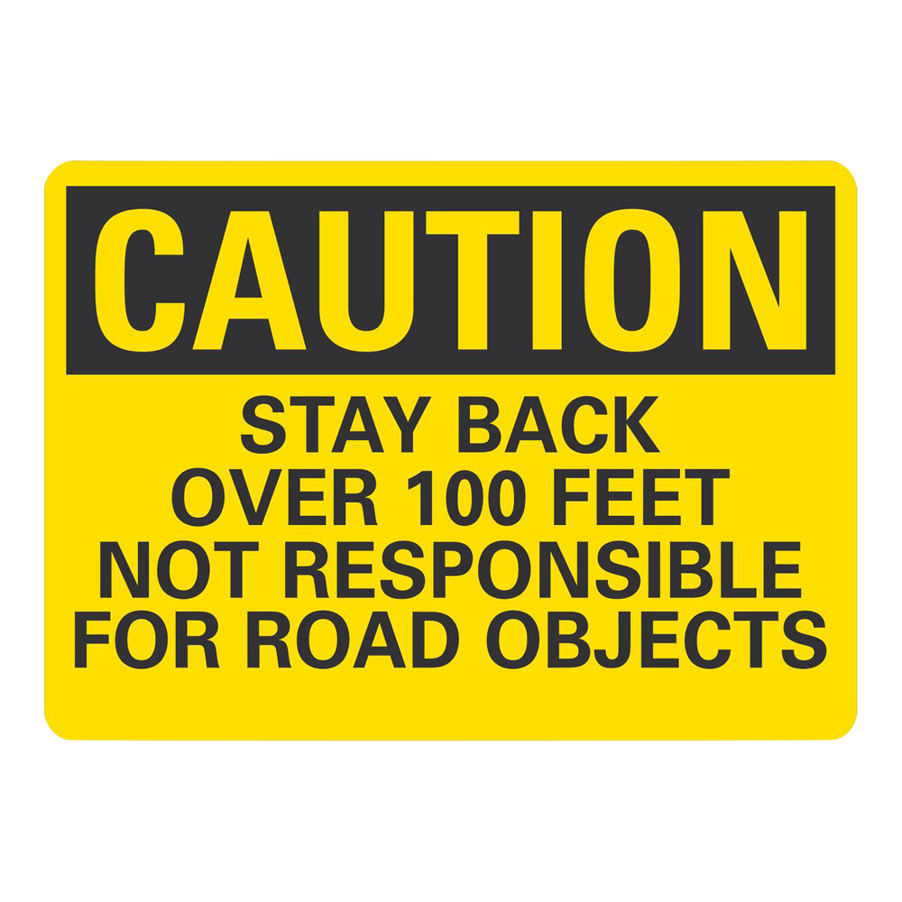 Lavex 14" x 10" Non-Reflective Adhesive Vinyl "Caution / Stay Back Over ...