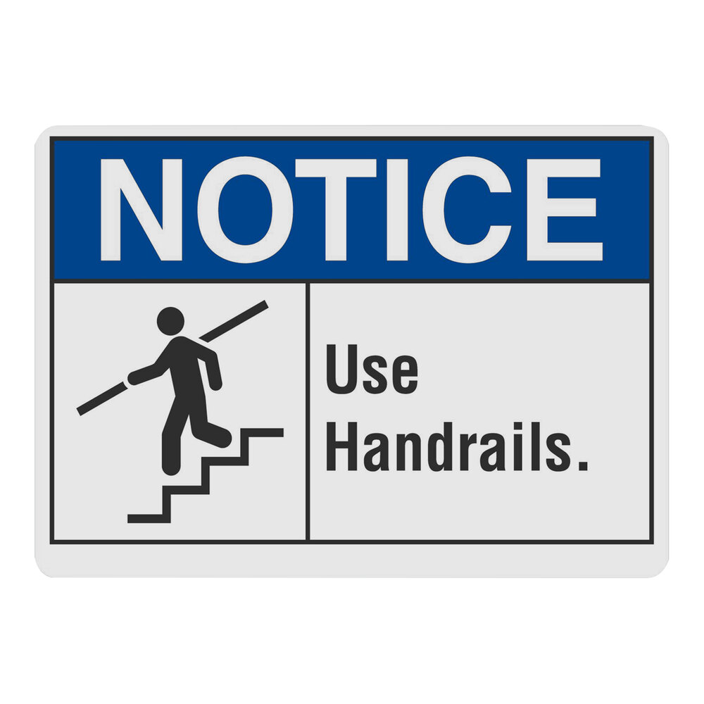Lavex 10" x 7" Non-Reflective Adhesive Vinyl "Notice / Use Handrails ...