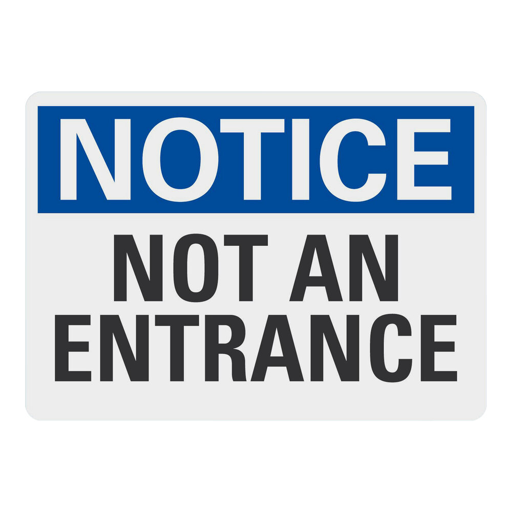 Lavex 10" x 7" Blue Non-Reflective Aluminum "Notice / Not An Entrance ...