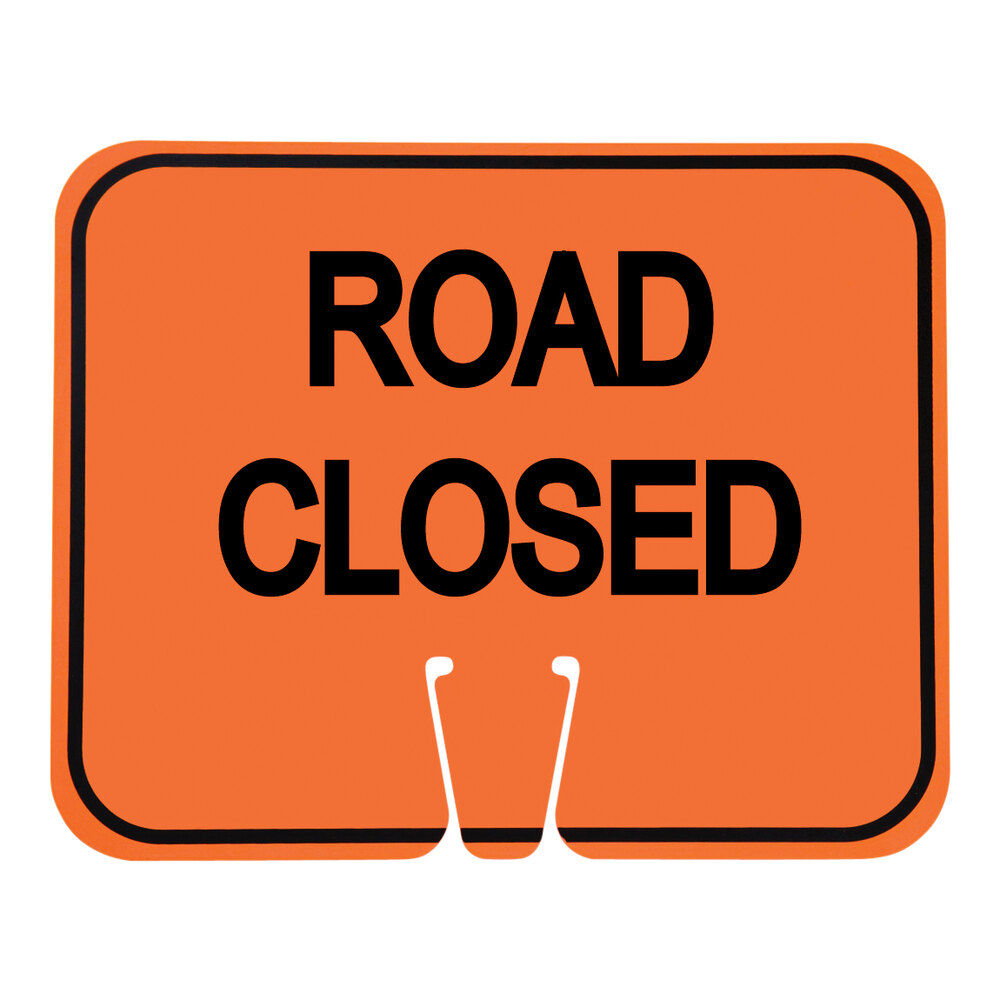 Cortina 13" x 10" Orange / Black Single-Sided "Road Closed" Cone Sign ...