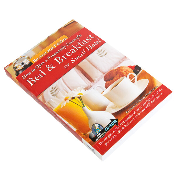 How to Open a Financially Successful Bed & Breakfast or Small Hotel