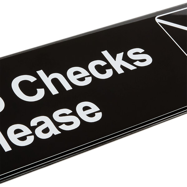 Vollrath 4520 Traex® No Checks Please Sign - Black and White, 9" x 3"