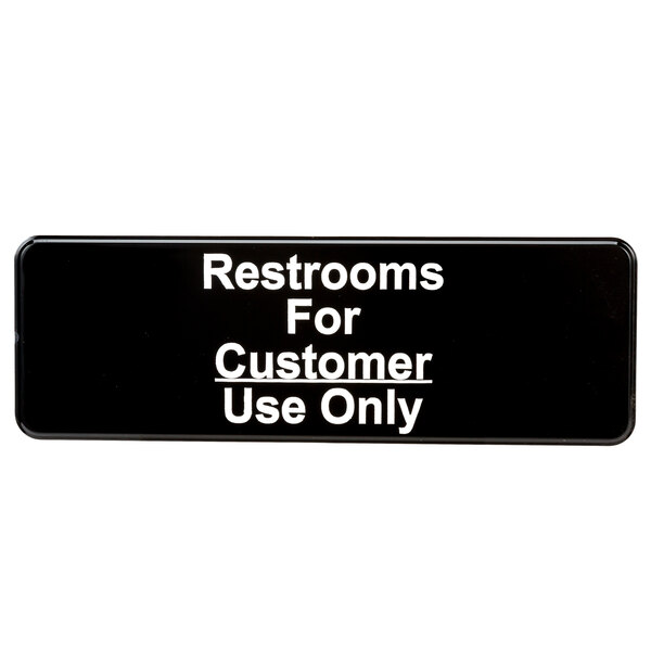 Vollrath 4525 Traex® Restrooms For Customer Use Only Sign - Black and ...