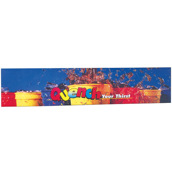 Servend 2705053 34" High "Quench Your Thirst" Extended Merchandising Sign
