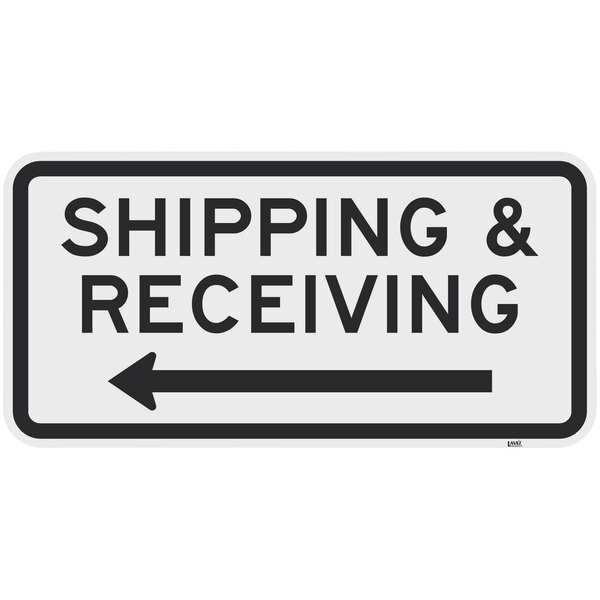 Lavex Industrial "Shipping & Receiving" Left Arrow High Intensity ...
