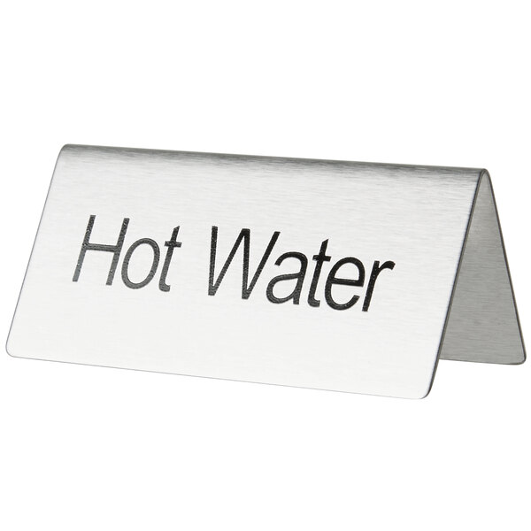 Choice 3" x 1 1/2" Double Sided Stainless Steel "Hot Water" Table Tent Sign