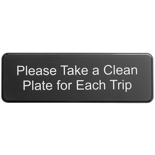 Tablecraft 9" x 3" "Please Take a Clean Plate for Each Trip" Sign 394596