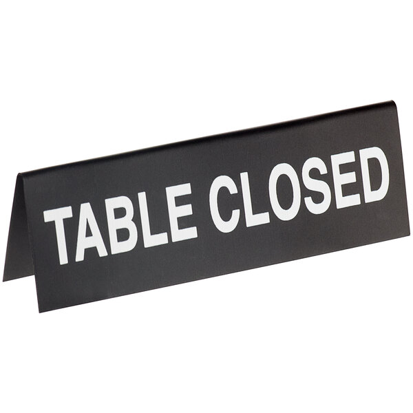 Cal-Mil 6" x 2" Black "Table Closed" Sign