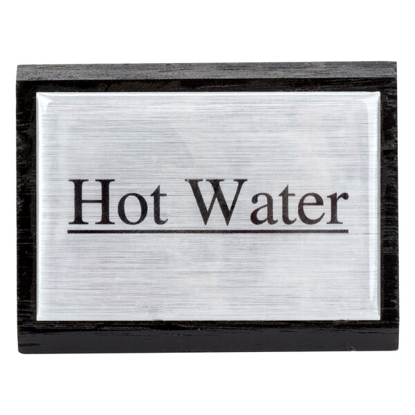 American Metalcraft SIGNW5 3" x 2 1/2" Black Wood "Hot Water" Sign