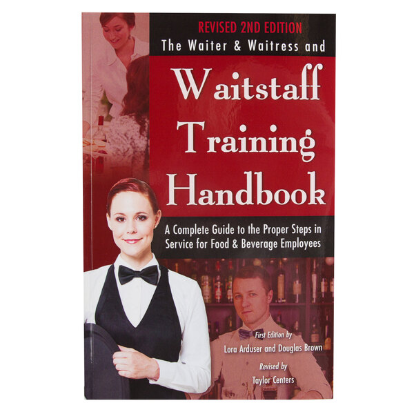 The Waiter, Waitress & Waitstaff Training Handbook