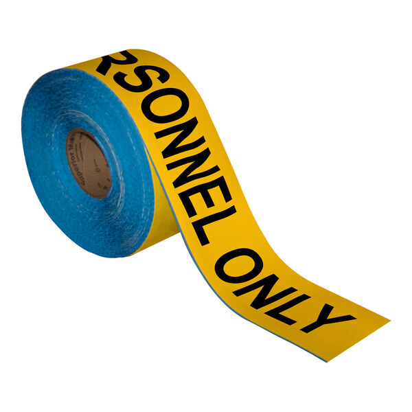 Superior Mark 4" x 100' Yellow / Black "Authorized Personnel Only ...