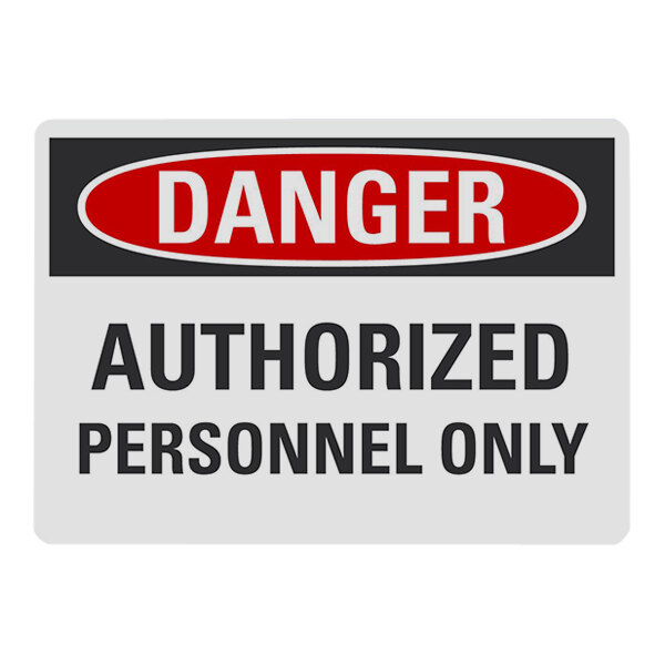 Lavex 10" x 7" Non-Reflective Plastic "Danger / Authorized Personnel ...