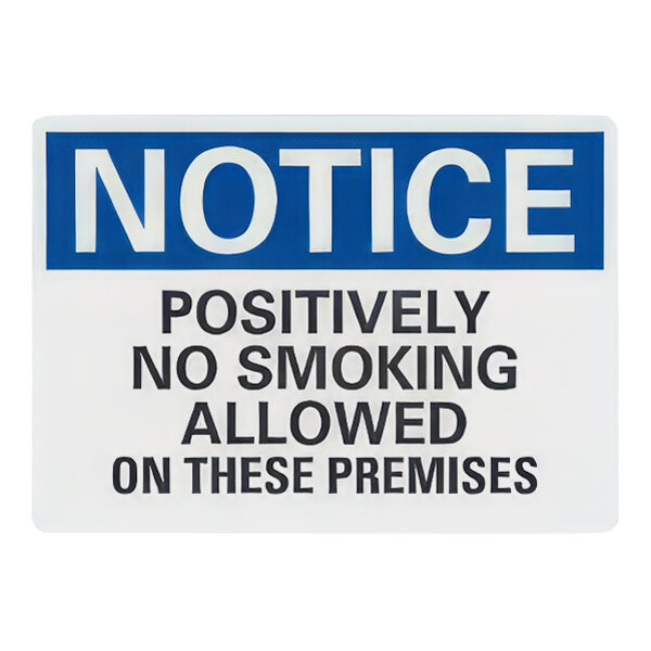 Lavex 10" x 7" Non-Reflective Adhesive Vinyl "Notice / Positively No ...