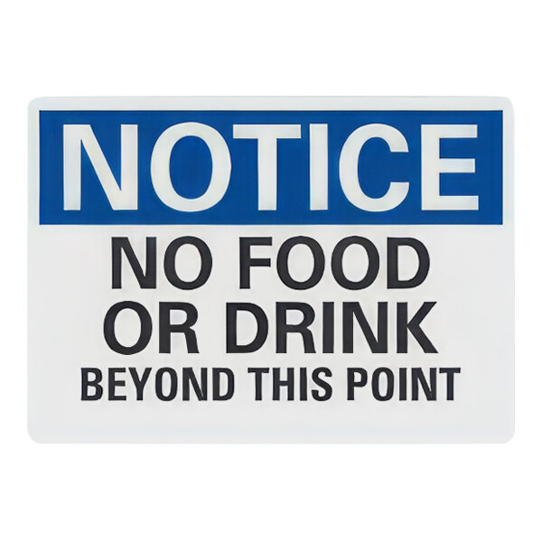 Lavex 10" x 7" Non-Reflective Plastic "Notice / No Food Or Drink Beyond ...
