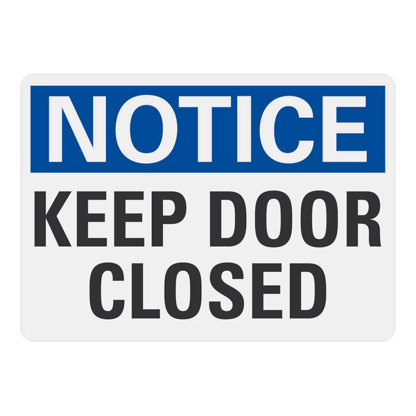 Lavex 10" x 7" Non-Reflective Aluminum "Notice / Keep Door Closed ...