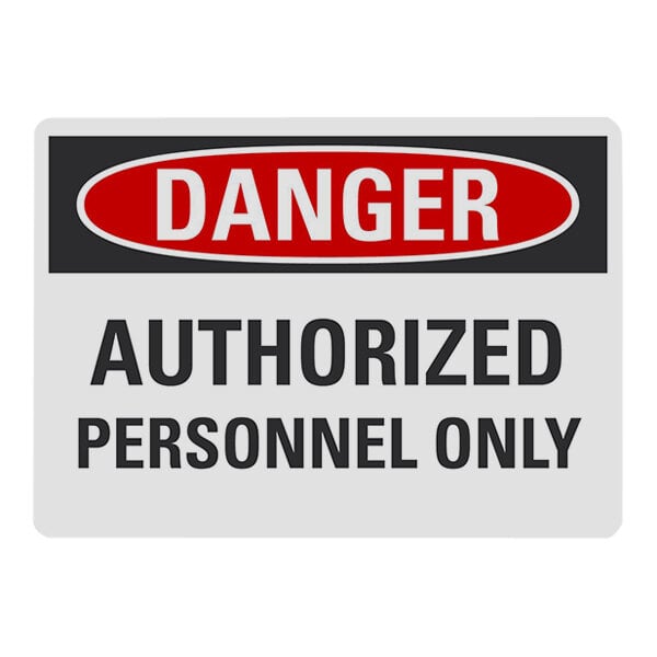 Lavex 10" x 7" Non-Reflective Adhesive Vinyl "Danger / Authorized ...